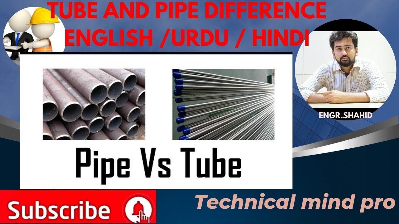 Tube vs Pipe || Difference between Tube and Pipe || पाइप और ट्यूब के ...