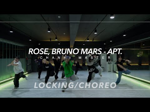 Locking/Choreo Class | Rose, Bruno Mars - APT. | CHANYI Choreography | PM 6:20 (월수) - YouTube