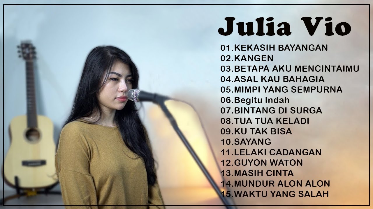 Julia Vio cover full album 2020 - Kumpulan Lagu Akustik by Julia Vio ...