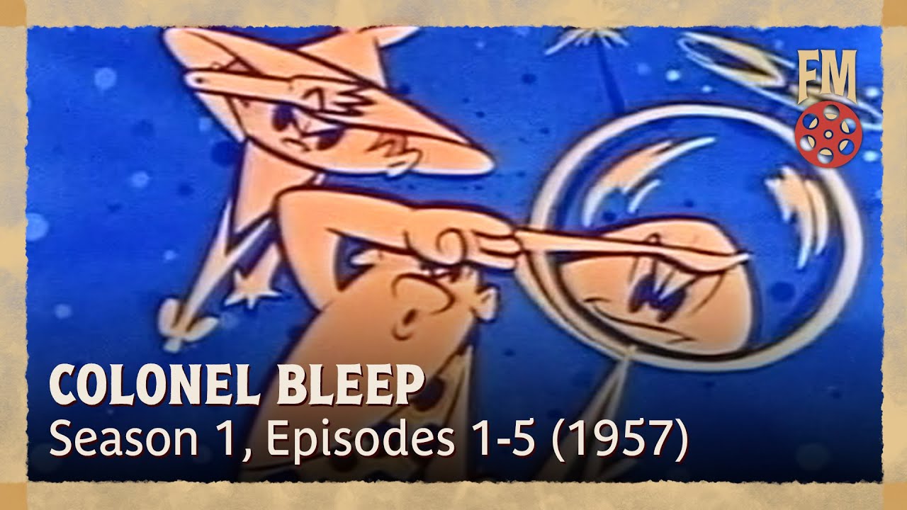 Colonel Bleep (1957): Season 1 | Episodes 1-5 - YouTube