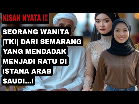 KISAH NYATA !!! Wanita Desa yang Mendadak Jadi Ratu di Istana Arab ...