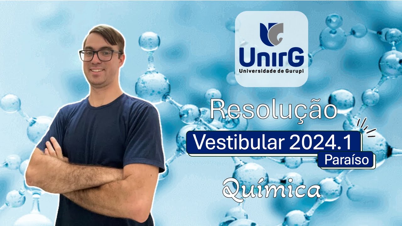 Vestibular Unirg 2024.1 - Paraíso - Química - YouTube