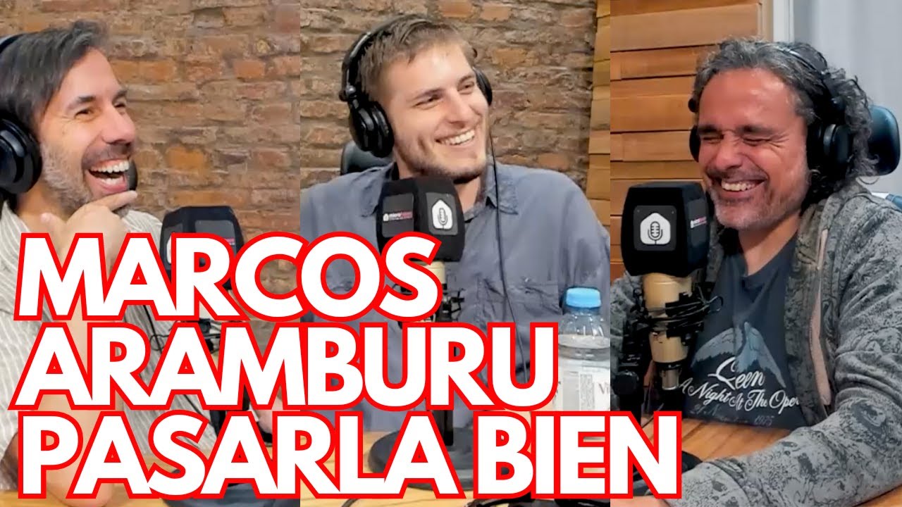 MARCOS ARAMBURU EN PASARLA BIEN - YouTube