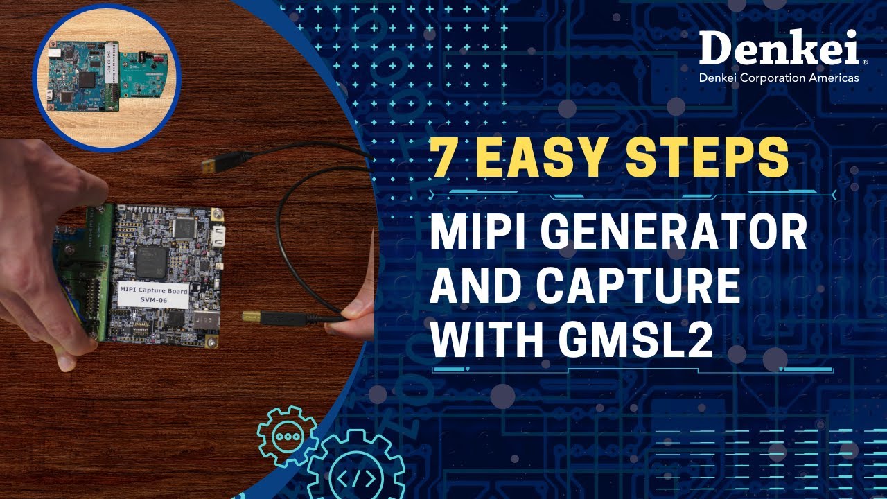 7 Easy Steps: MIPI Generator and Capture with GMSL2 - YouTube