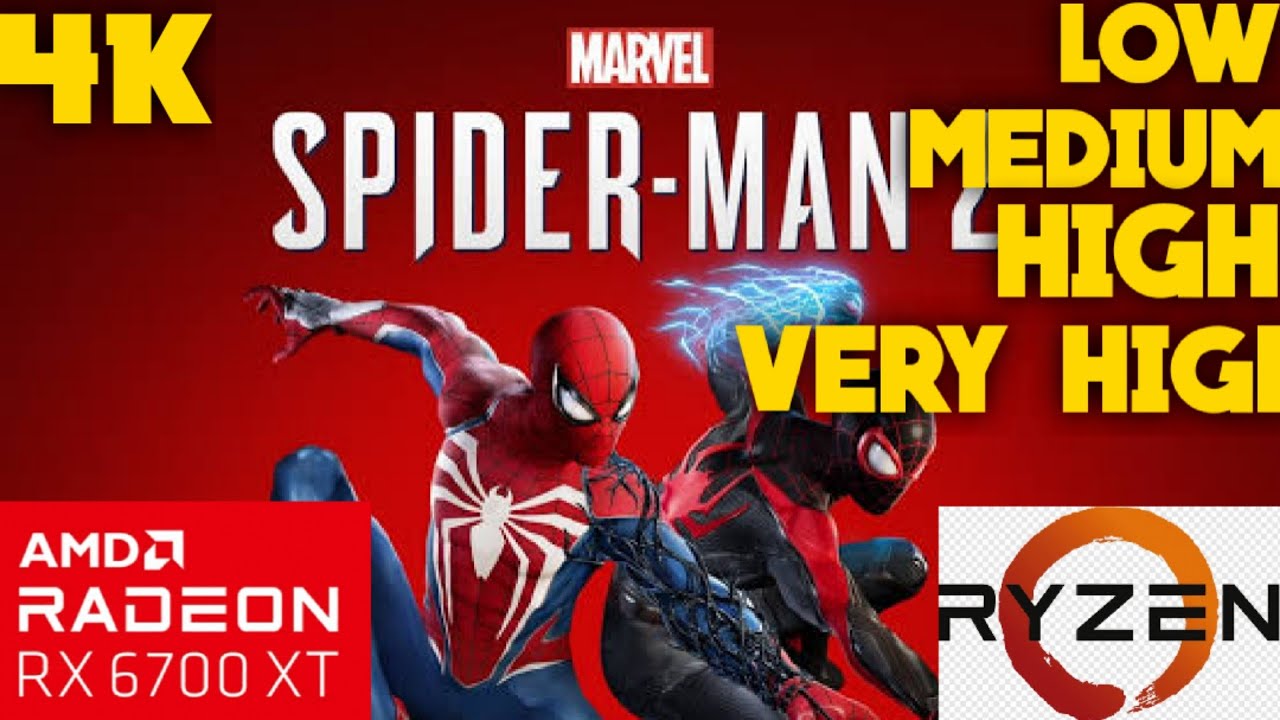 Can the RX 6700 XT Handle Spider-Man 2 at 4K? (Low/Medium/High/Very ...