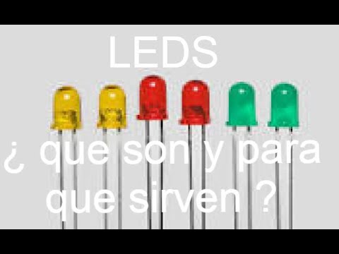 Leds: ¿qué son y para qué sirven? - YouTube