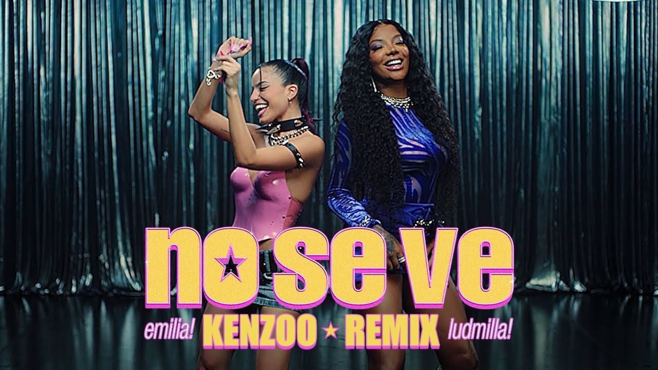 Emilia, Ludmilla - No Se Ve (Kenzoo Remix) - YouTube Music