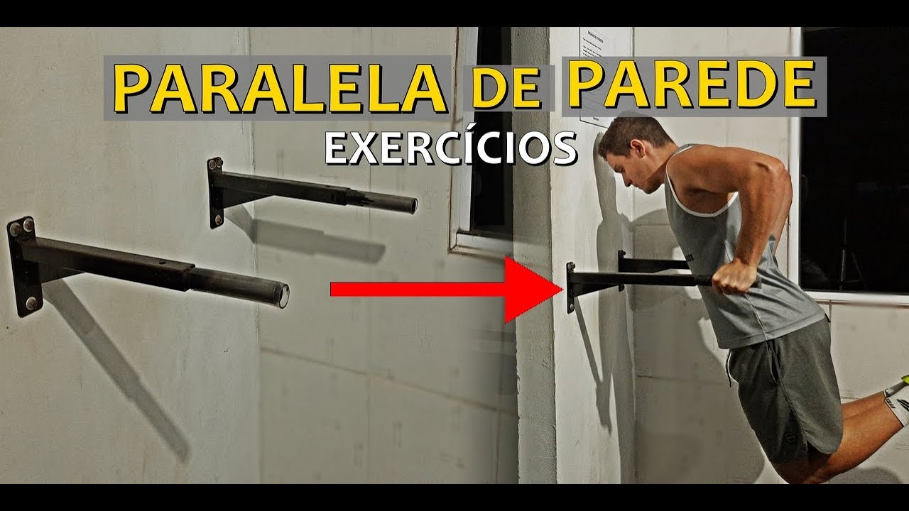 Barra PARALELA de PAREDE - Dicas e Exercícios - YouTube