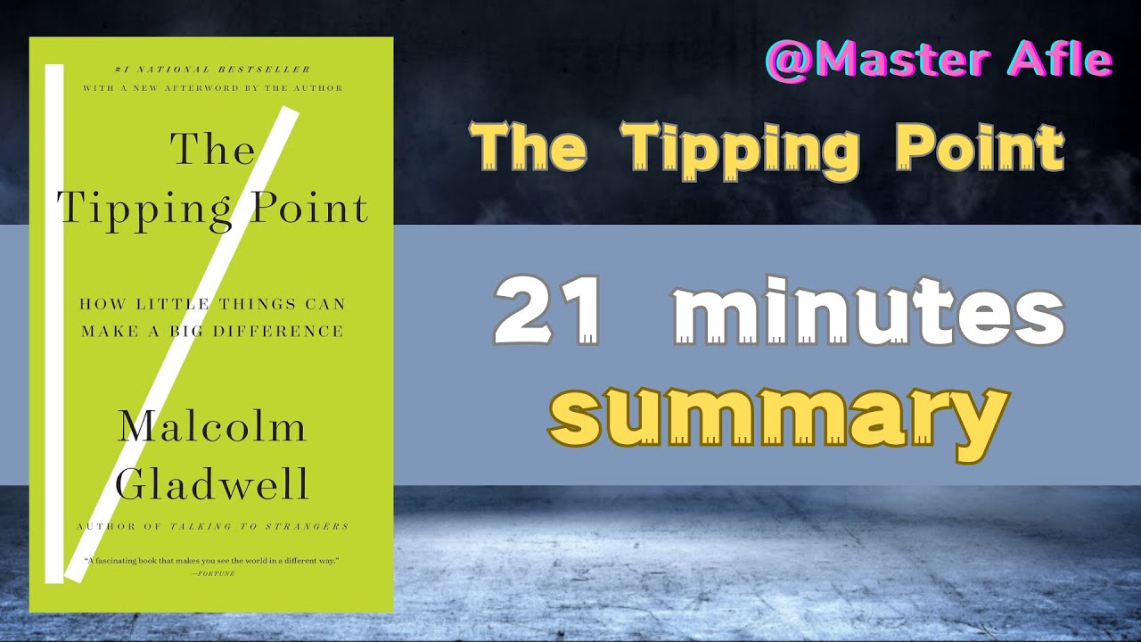 Summary of The Tipping Point by Malcolm Gladwell | 21 minutes audiobook ...