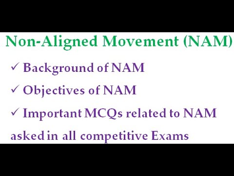 Non-Aligned Movement (NAM) || Background || objectives || MCQs related ...
