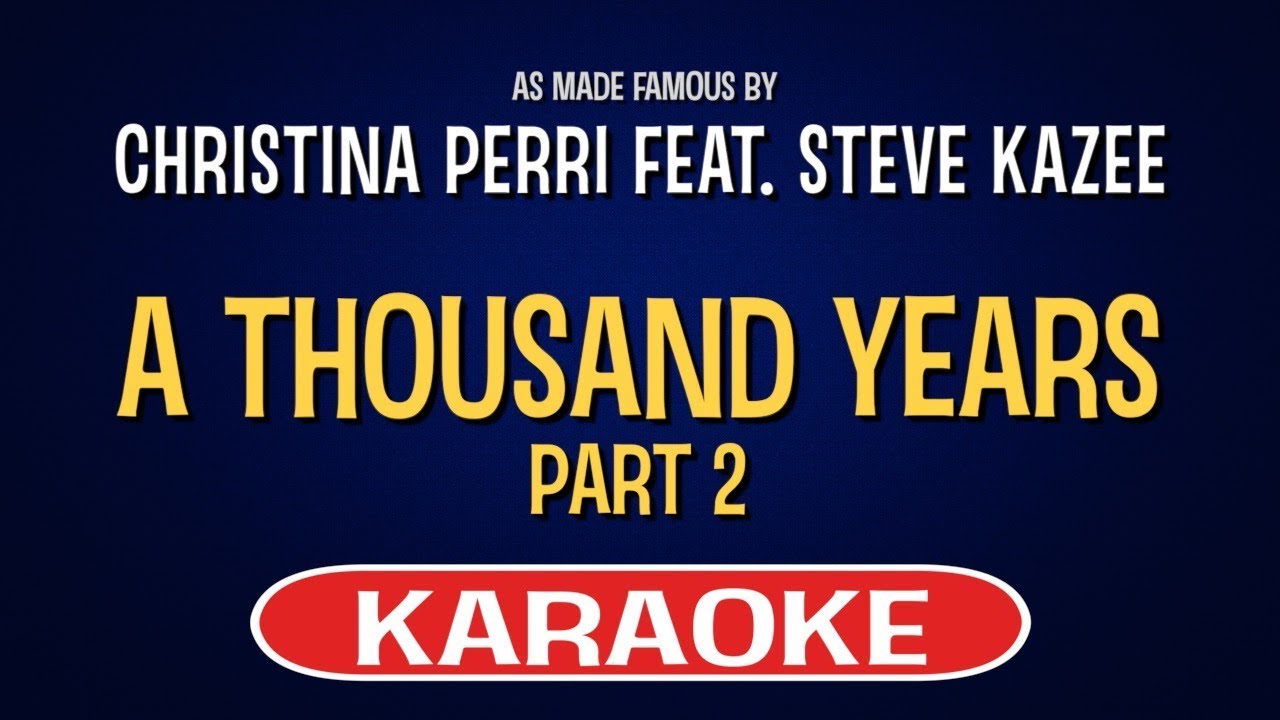 Christina Perri feat. Steve Kazee - A Thousand Years Part 2 (Karaoke ...