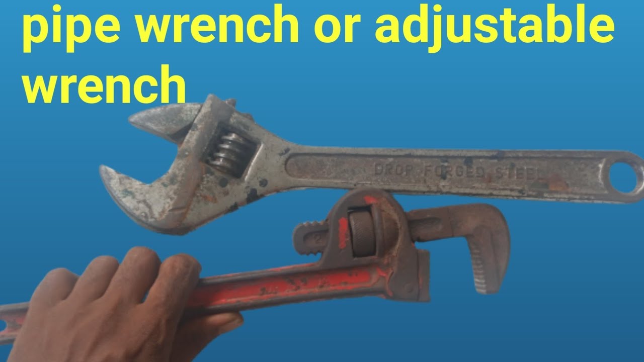 Pipe wrench or adjustable wrench🤔🤔🤔 - YouTube