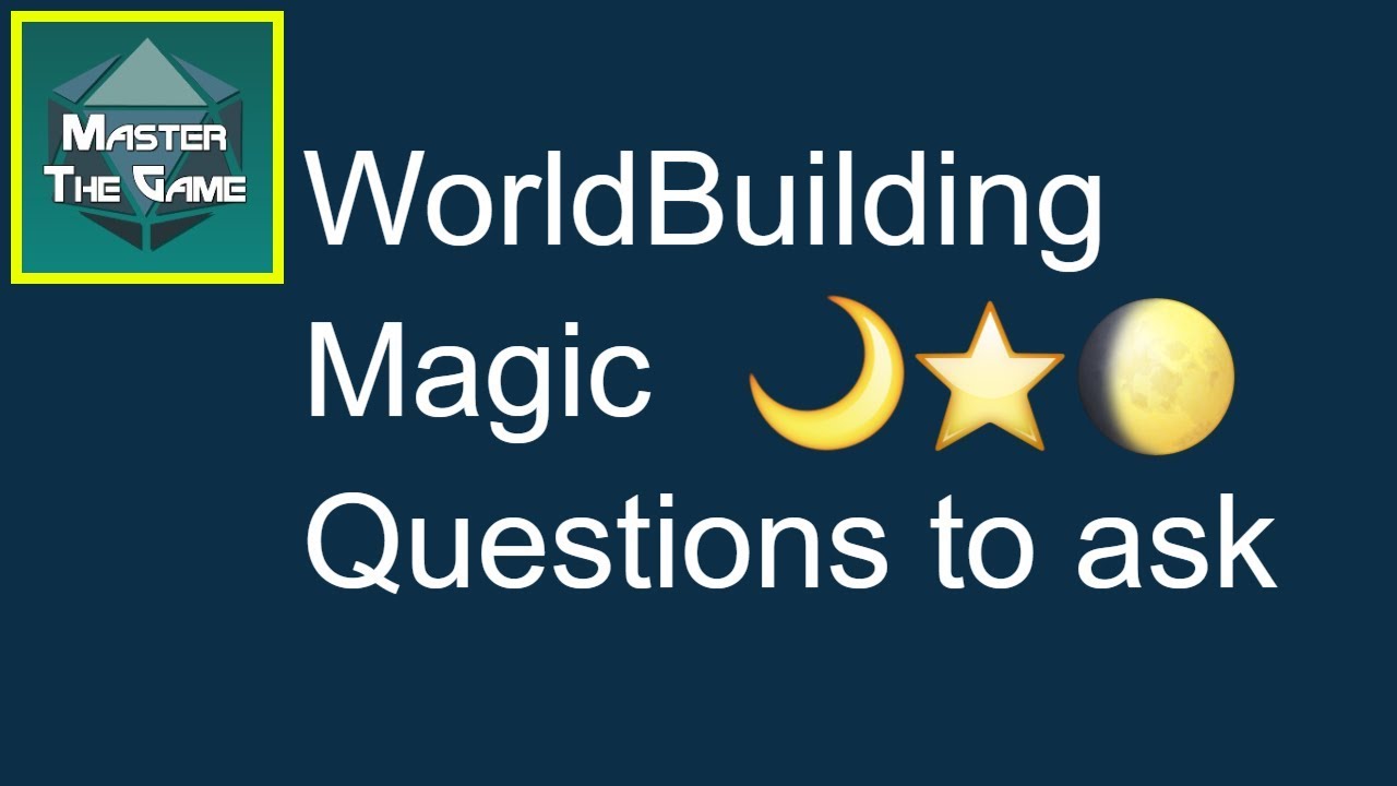 WorldBuilding Magic and Questions to Ask Yourself - YouTube