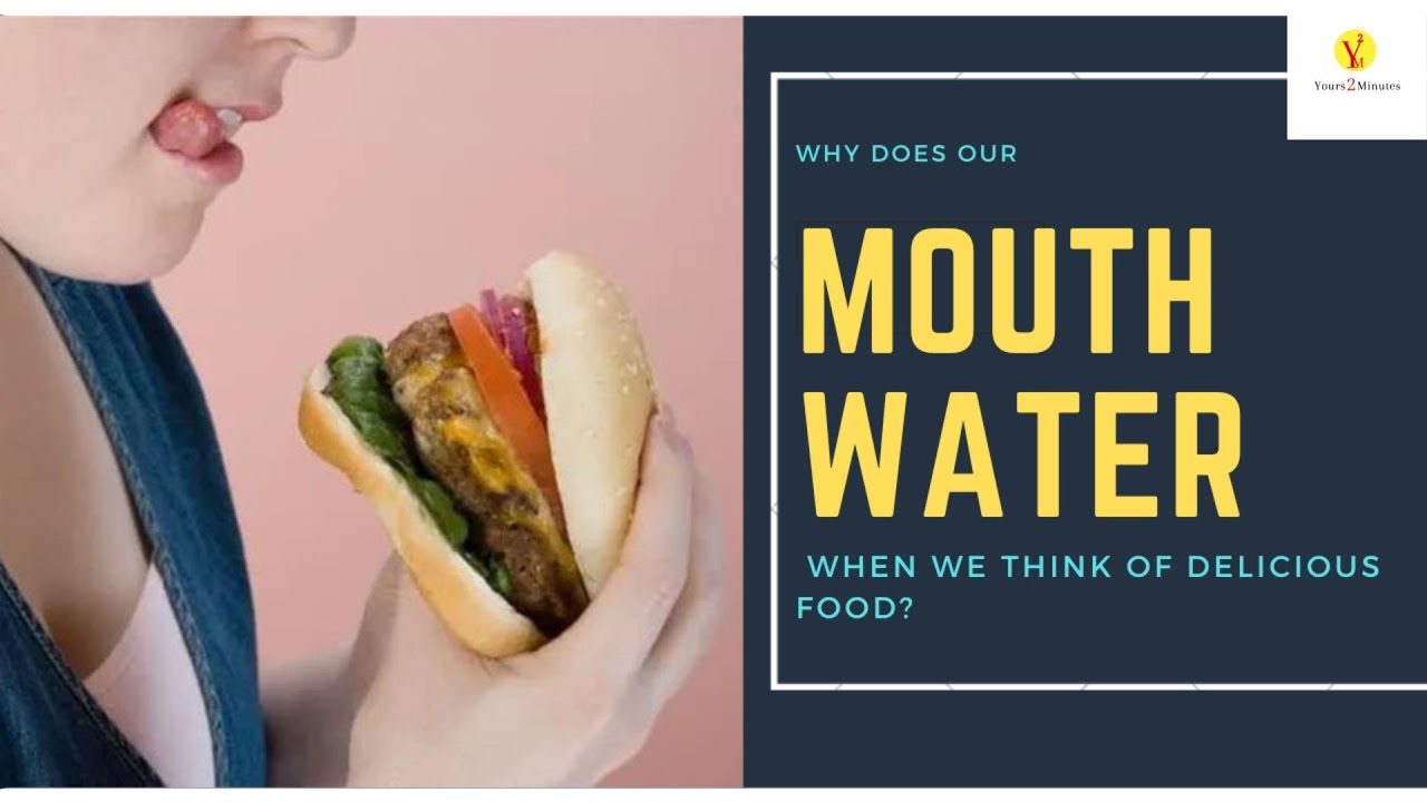 why-does-our-mouthwatering-when-we-think-or-smell-delicious-food-in