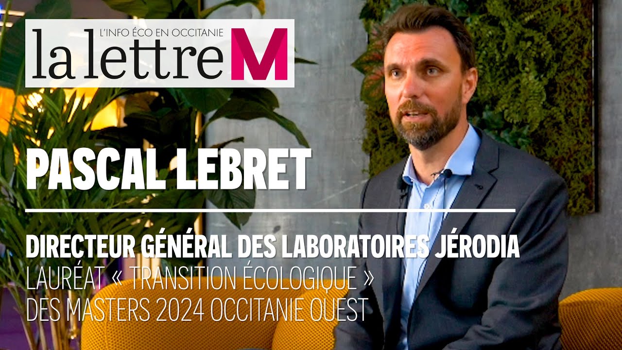 Pascal Lebret, directeur général des Laboratoires Jérodia - YouTube