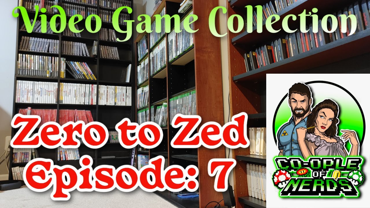 Video Game Collection - Zero to Zed: Episode 7 - YouTube