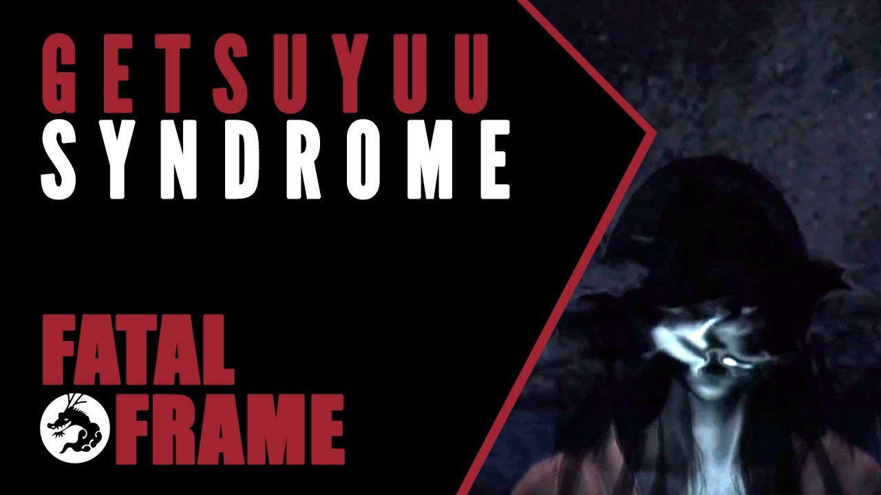 Fatal Frame Lore: Getsuyuu Syndrome Explained - YouTube