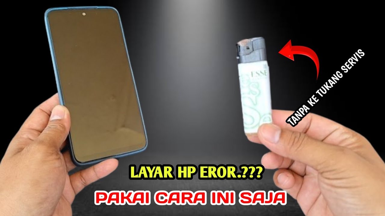 SOLUSI LAYAR HP EROR, Suka Pindah / Gerak Sendiri Cuma Pake KOREK API ...