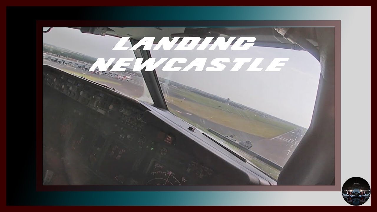Boeing 737 - Landing in Newcastle RWY 07 - YouTube
