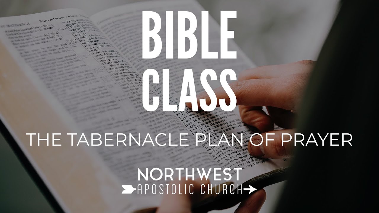 “The Tabernacle Plan of Prayer” Pastor Josh Winkler | Bible Class ...