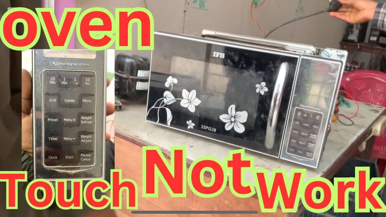 micro oven not working / micro oven touch not work/ how to repair micro ...