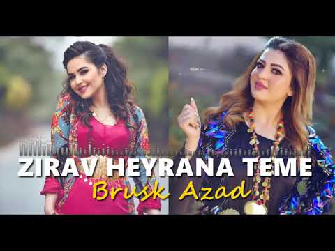 ( Zırav Heyrana Teme ) Brusk Azad