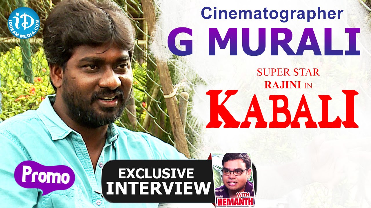Kabali || Cinematographer G Murali Interview - Promo || Talking Movies ...