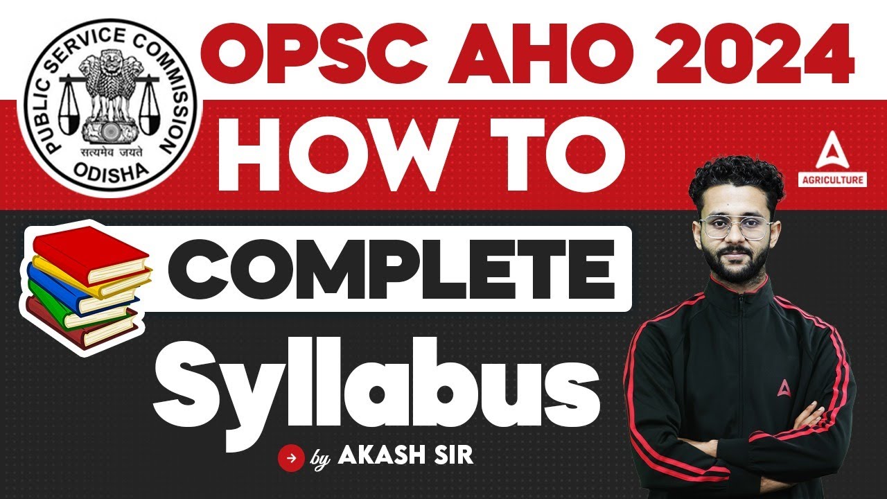 How to Complete Syllabus of OPSC AHO 2024 | OPSC AHO Syllabus 2024 | By ...