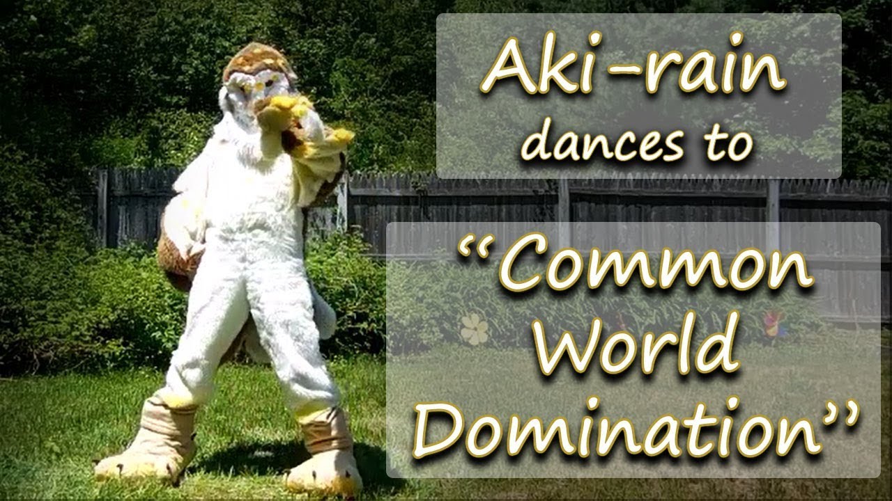Aki-rain Fursuit Dance: "Common World Domination" - PinocchioP ...