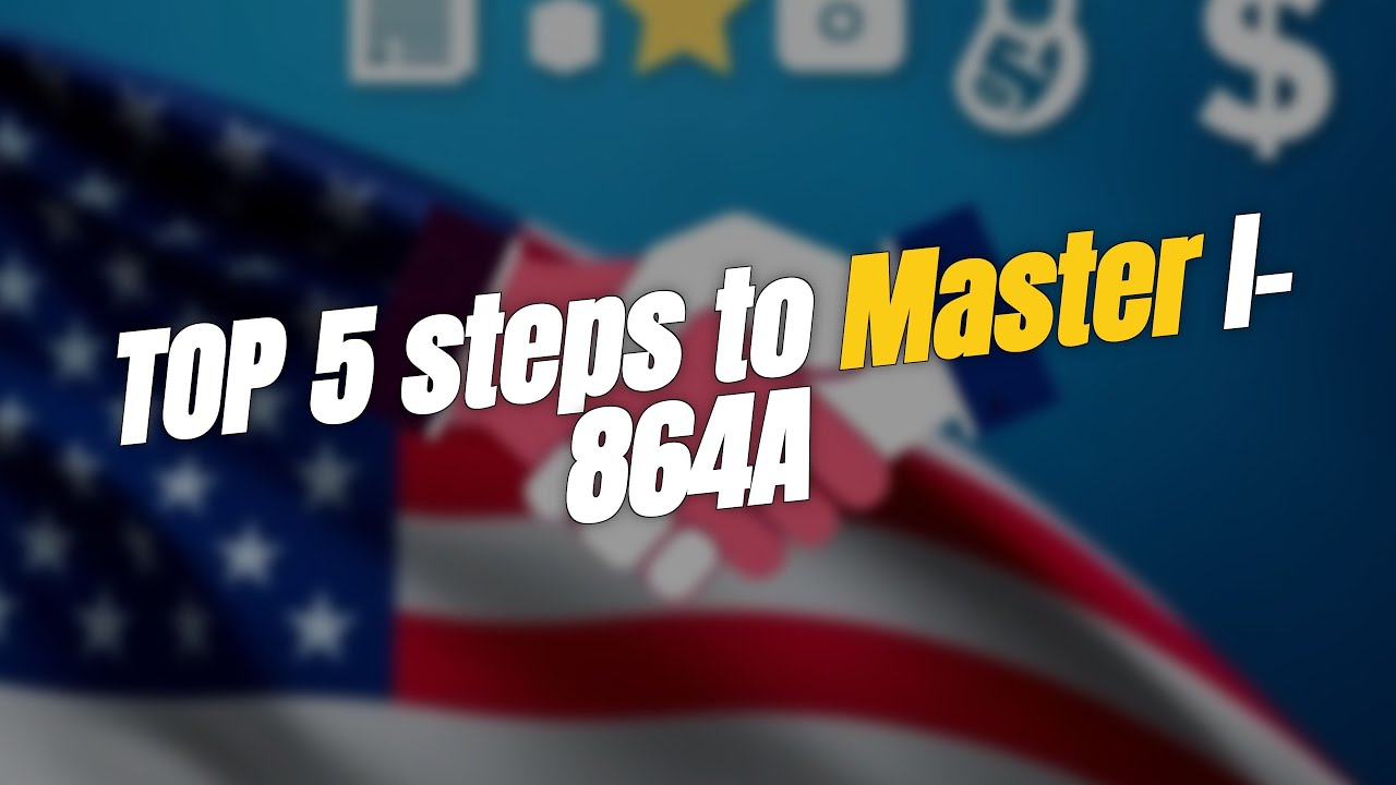 🔍 5 Essential Steps to Master the I-864A Form! - YouTube