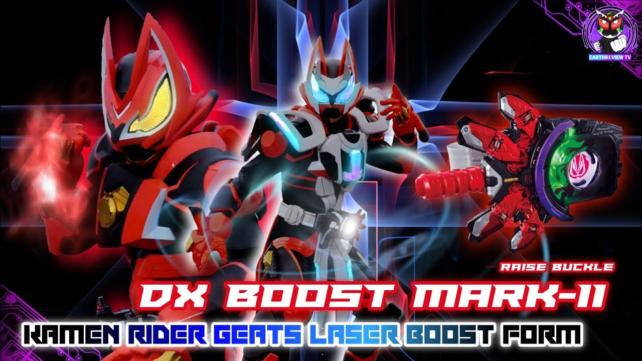 รีวิว DX Boost Mark II Raise Buckle & Kamen Rider Geats Laser Boost ...