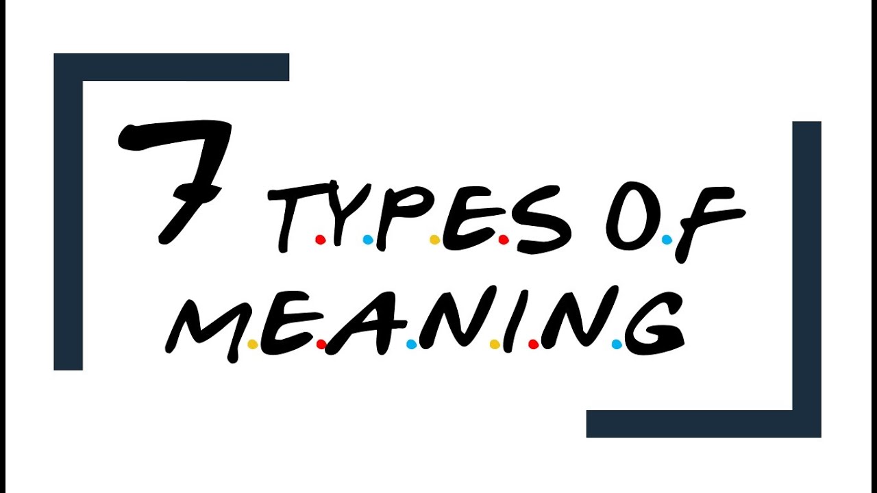 SEMANTICS APRIL 20-7 Types of Meaning Video Example - YouTube