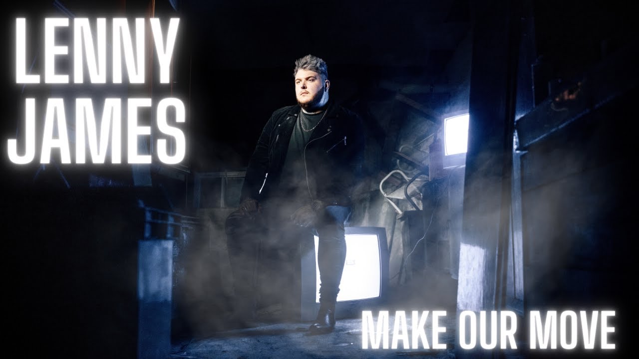 Lenny James - Make Our Move - YouTube