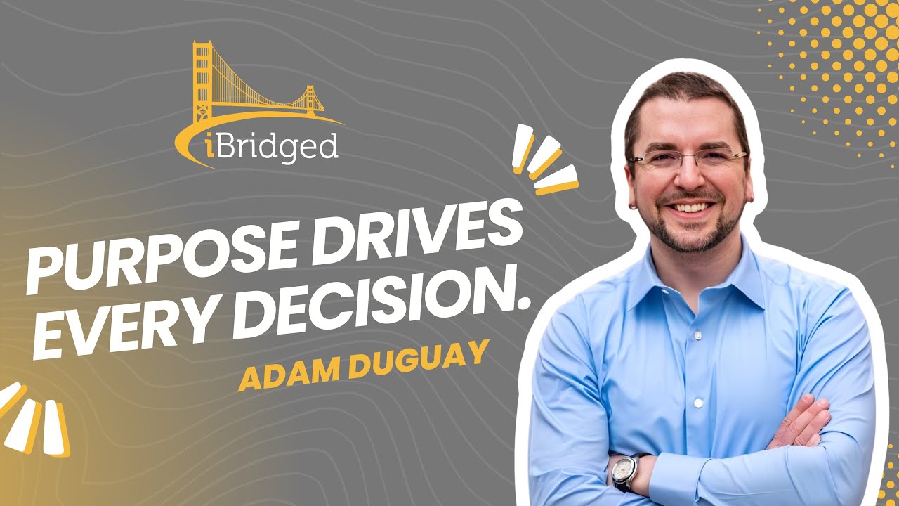 Episode 1: Purpose-Driven Leadership with Adam Duguay - YouTube