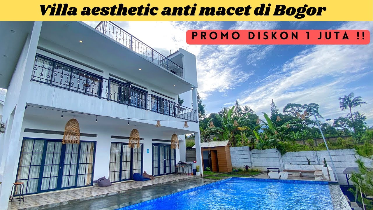 VILLA PUNCAK BOGOR || VILLA SABIL || DISKON RAMADHAN 1 JUTA || ANTI ...