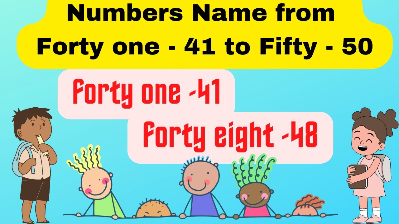 Numbers Name from Forty one 41 to Fifty 50 | Numbers for kids | 41to50 ...