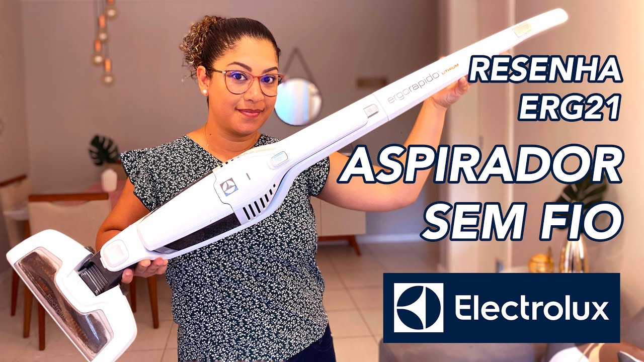 RESENHA ASPIRADOR SEM FIO ELECTROLUX ERG21 | A BATERIA VICIA? - YouTube