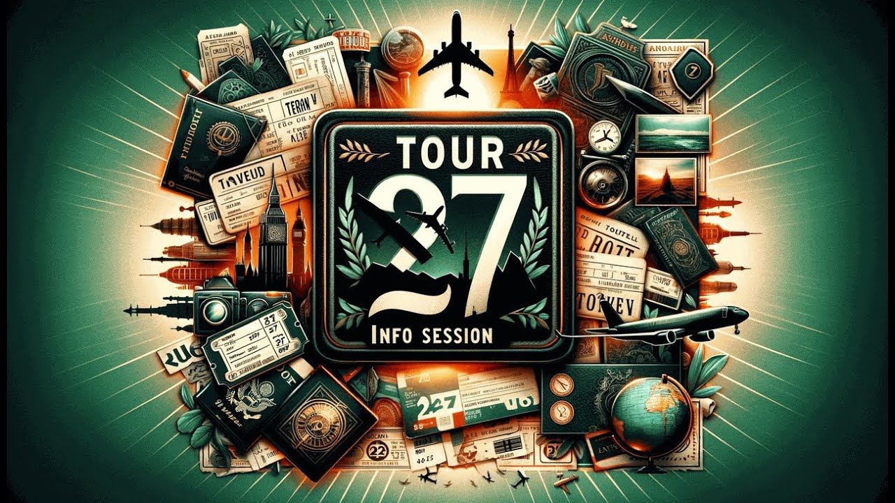 Tour 27 Information Session - YouTube