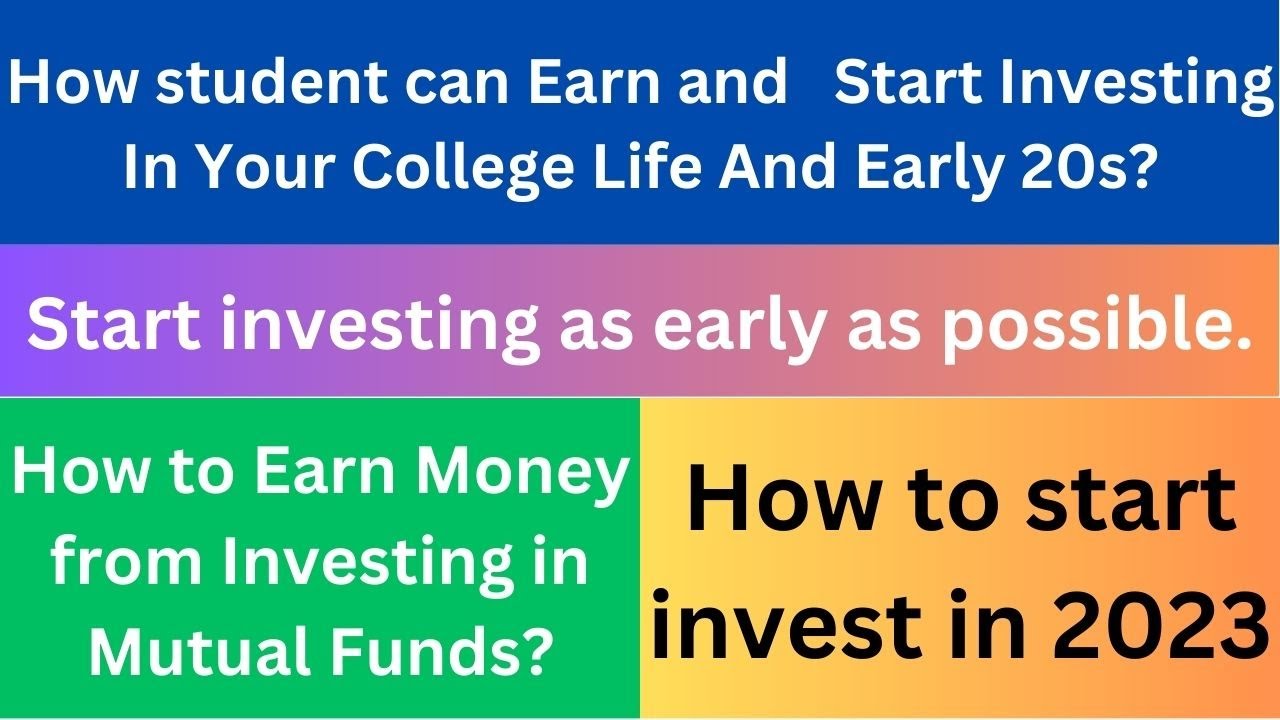 How student can Earn and Start Investing In Your College Life And Early ...