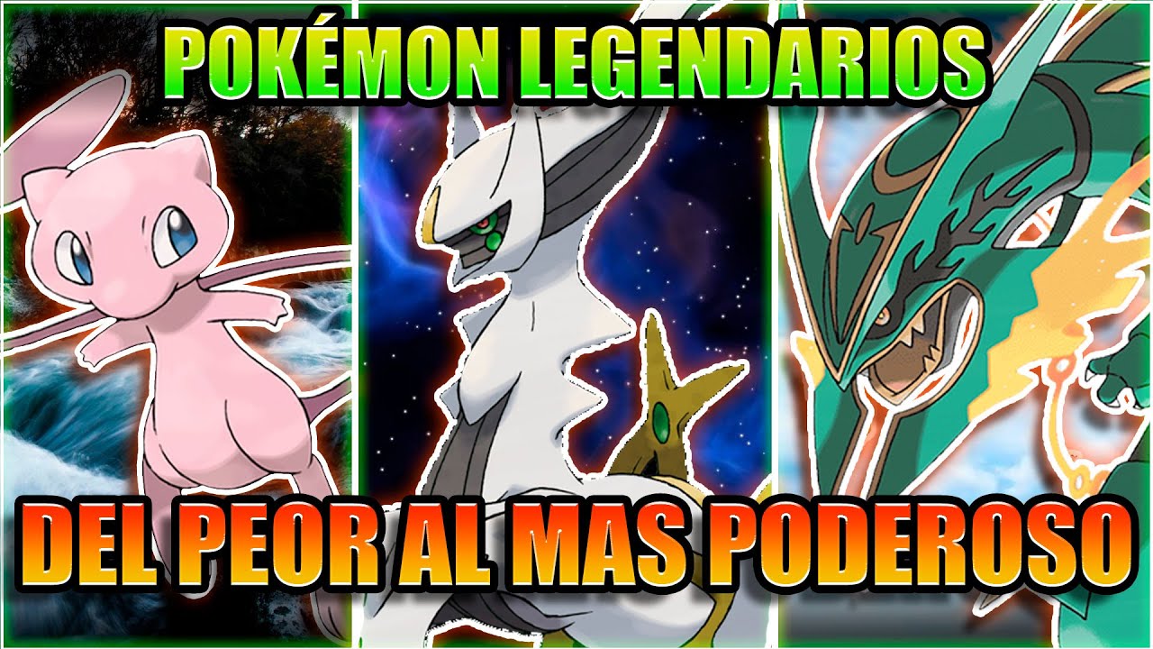 TODOS los POKEMON LEGENDARIOS del MÁS DEBIL al MÁS FUERTE - YouTube