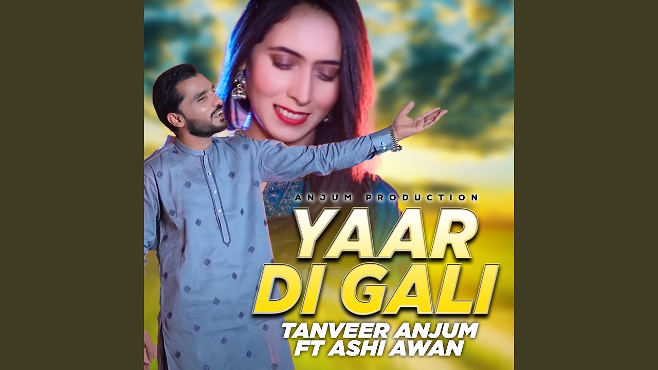 Yaar Di Gali (feat. Ashi Awan) - YouTube