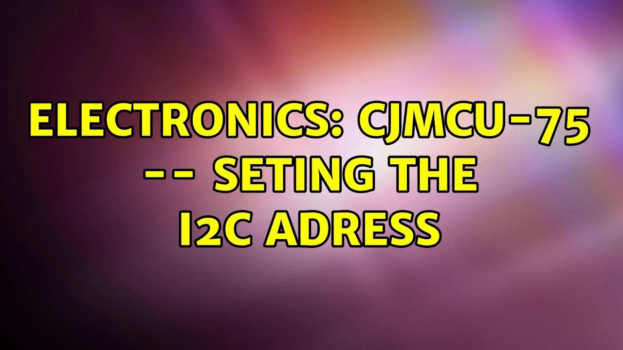 Electronics: CJMCU-75 -- seting the I2C adress (3 Solutions!!) - YouTube