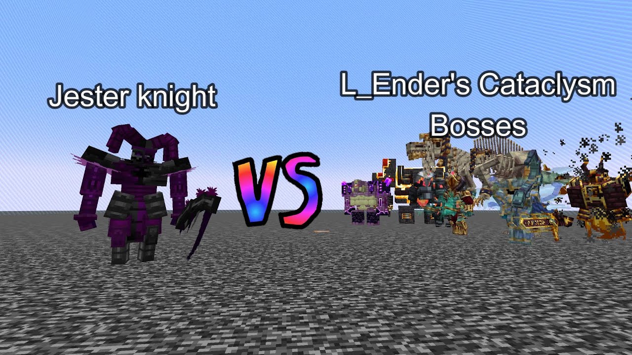 Jester knight (Experimental bosses) vs L_Ender's Cataclysm Bosses ...