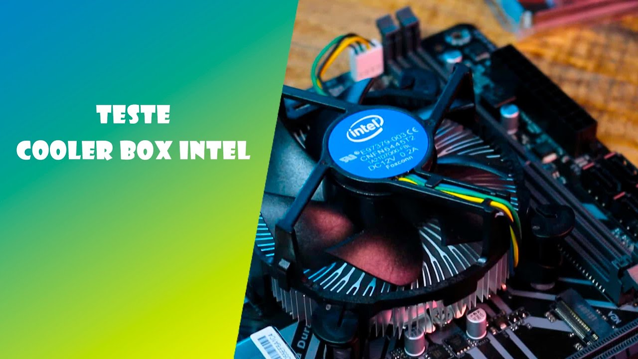 Cooler Box Intel LGA1156, LGA1155, LGA1150 e LGA1151 - Teste. - YouTube