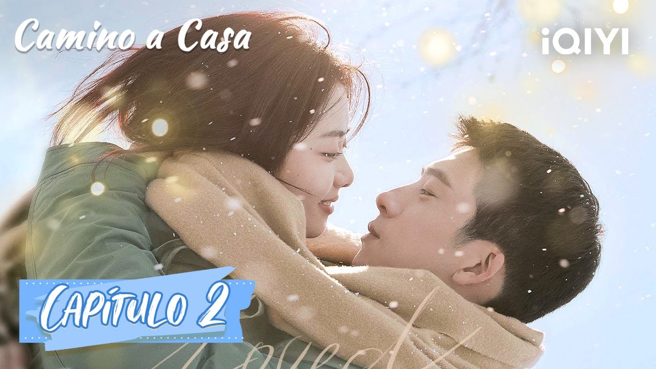 [Sub Español] Camino a Casa Capítulo 02 | Road Home | iQIYI Spanish ...