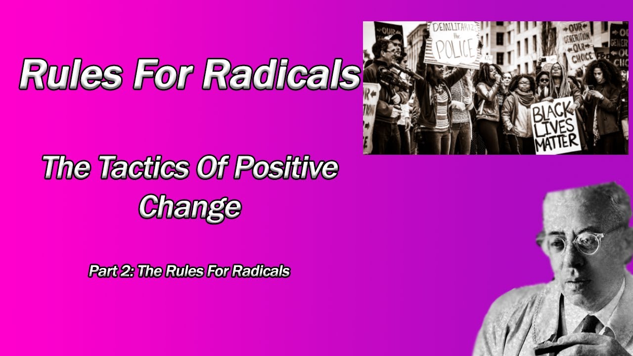 The 13 Rules For Radicals To Get Positive Social Change - YouTube
