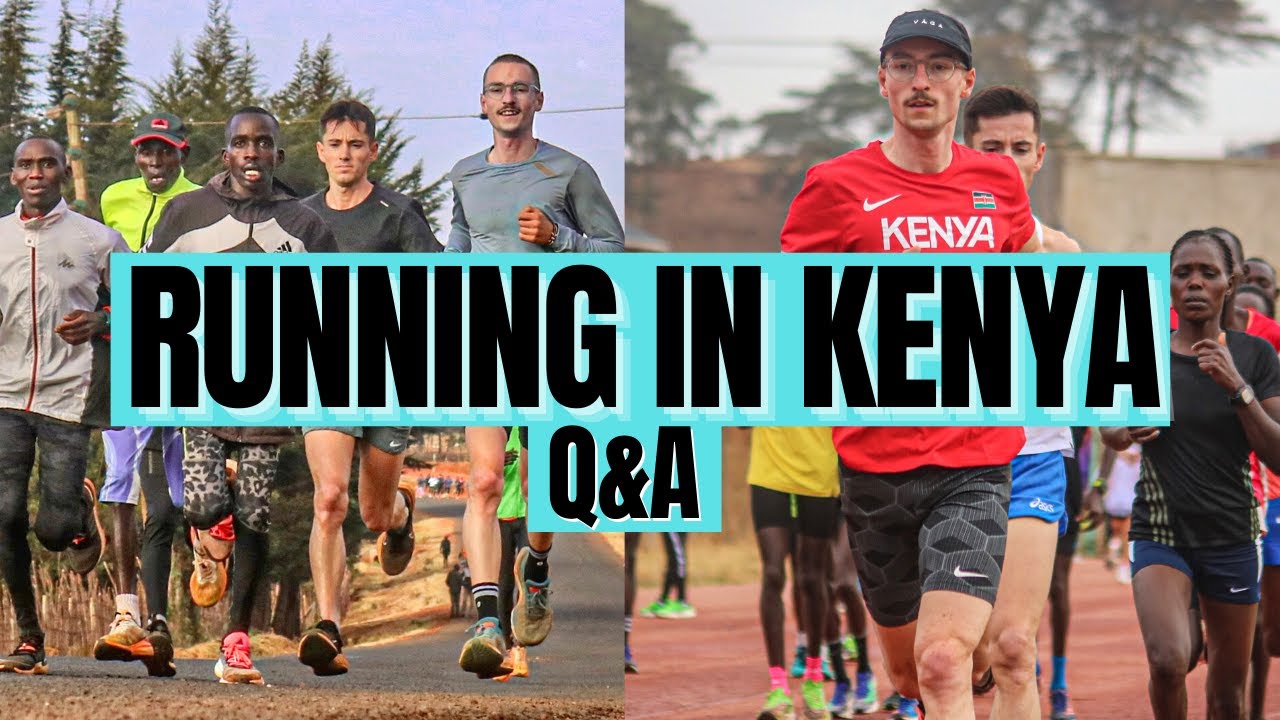RUNNING IN KENYA: Key Questions Answered... (Q&A) - YouTube