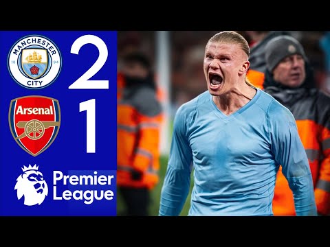 Manchester city vs Arsenal 2-1 Highlights & Goals  Erling Haaland & kai havertz & rayan cherki Goals
