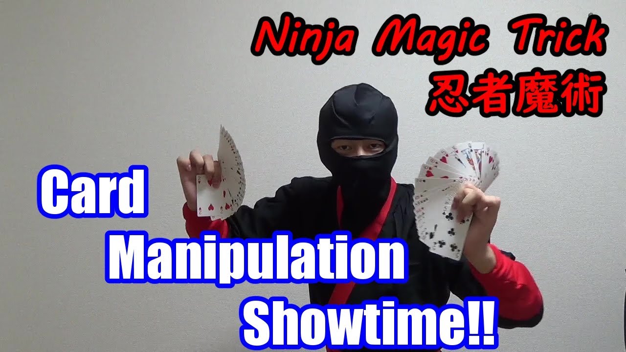 ninja card tricks/Ninja Card Manipulation Show/UHM - YouTube