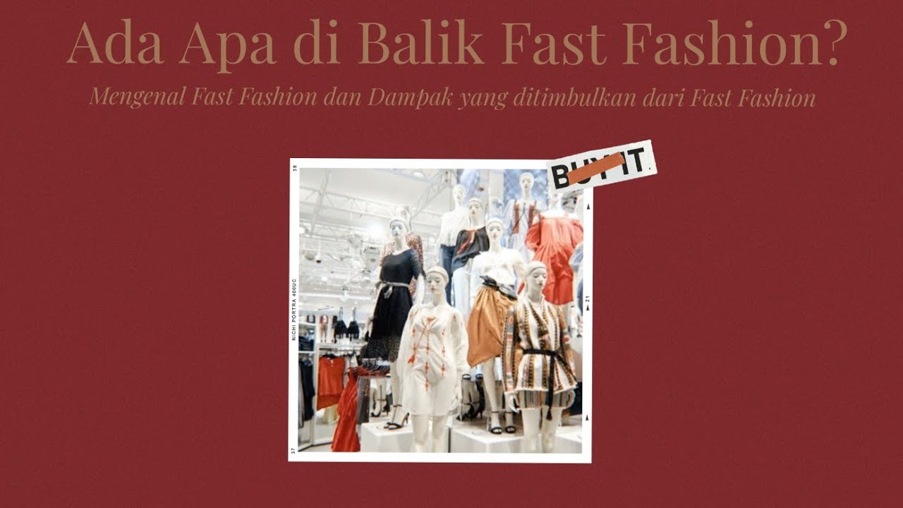 Mengenal Fast Fashion dan Dampak Apa yang Ditimbulkan dari Fast Fashion ...